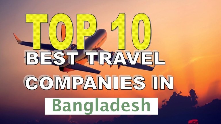 Top 10 Travel Agency in Bangladesh | Dhaka | Chottogram | BD